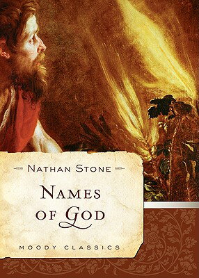 NAMES OF GOD SECOND EDITION NE Moody Classics Nathan Stone Ann Spangler MOODY PUBL2010 Paperback Second Edition, English...