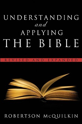 UNDRSTDG & APPLYING THE BIBLE Robertson McQuilkin MOODY PUBL2009 Paperback Revised, Expand English ISBN：9780802490926 洋書...