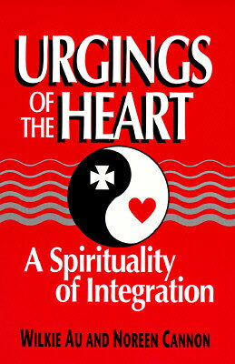 URGINGS OF THE HEART Wilkie Au Noreen Cannon PAULIST PR1995 Paperback English ISBN：9780809136049 洋書 Social Science（社会科学）...