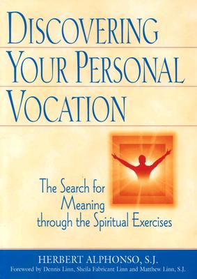 DISCOVERING YOUR PERSONAL VOCA Herbert Alphonso Dennis Linn Sheila Fabricant Linn PAULIST PR2001 Paperback English ISBN：...