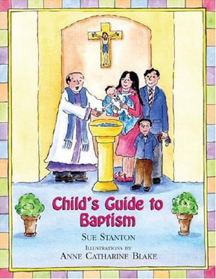 CHILDS GT BAPTISM Child's Guide Sue Stanton PAULIST PR2006 Hardcover English ISBN：9780809167289 洋書 Books for kids（児童書） J...