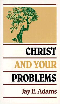 CHRIST & YOUR PROBLEMS Jay E. Adams P & R PUB CO1973 Paperback English ISBN：9780875520117 洋書 Social Science（社会科学） Religion