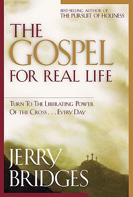 GOSPEL FOR REAL LIFE Jerry Bridges NAV PR2003 Paperback English ISBN：9781576835074 洋書 Social Science（社会科学） Religion