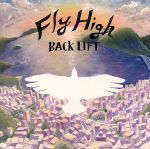 BACKLIFT販売会社/発売会社：TRUST　RECORDS(（株）ジャパンミュージックシステム)発売年月日：2015/10/07JAN：45714838715322015年の春はSATANIC　CARNIVAL‘15　／　FREEDOM...
