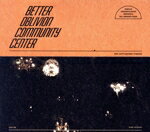 Better　Oblivion　Community　Center販売会社/発売会社：Dead　Oceans発売年月日：2019/02/22JAN：0656605148823