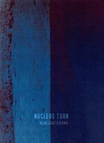 Nucleus　Torn販売会社/発売会社：Prophecy発売年月日：2015/11/06JAN：0884388716025
