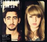 SlowClub販売会社/発売会社：MoshiMoshi発売年月日：2010/03/30JAN：0730003422928