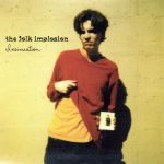 Folk　Implosion販売会社/発売会社：CommunionRecords発売年月日：2000/04/18JAN：0759718004625