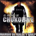 ElMambodeChokolate販売会社/発売会社：UniversalLatino発売年月日：2006/11/21JAN：0851776300920