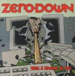 Zero　Down（PUNK）販売会社/発売会社：Fat　Wreck　Chords発売年月日：2001/02/20JAN：0751097061923