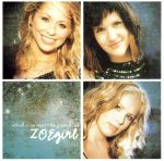 Zoegirl販売会社/発売会社：Sparrow発売年月日：2005/12/05JAN：0094631157226