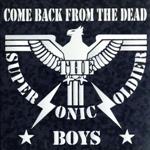 THE　SUPER　SONIC　SOLDIER　BOYS販売会社/発売会社：THE　SUPER　SONIC　SOLDIER　RECORDS(（株）ウルトラ・ヴァイヴ)発売年月日：2016/11/09JAN：45895580600192014...