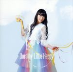Dorothy　Little　Happy販売会社/発売会社：ユニバーサルミュージック(ユニバーサルミュージック)発売年月日：2017/05/31JAN：4988031221501OTODAMA　RECORDS移籍第一弾シングルリリース！「好...
