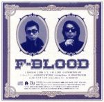 F−BLOOD販売会社/発売会社：（株）ポニーキャニオン(（株）ポニーキャニオン)発売年月日：2017/06/21JAN：4988013313194元チェッカーズの藤井兄弟のユニット、F−BLOODが結成20周年を迎え再始動！ポニーキャニオ...
