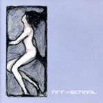 ART−SCHOOL販売会社/発売会社：ダイキサウンド（株）(ダイキサウンド（株）)発売年月日：2002/04/05JAN：4948722114550