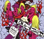 CHANGE　UP販売会社/発売会社：CORDOVA　RECORDS(（株）ジャパンミュージックシステム)発売年月日：2003/11/05JAN：4571157542836ミラー・ボールとフルーツ・ポンチ（ともに死語）が世界一似合うパーティ...