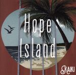 KAIKI販売会社/発売会社：Island　Life(（株）ラストラム・ミュージックエンタテインメント)発売年月日：2018/06/06JAN：4560462711167