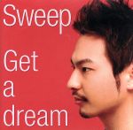 Sweep販売会社/発売会社：（株）フォーライフミュージックエンタテイメント発売年月日：2006/12/06JAN：4988018316732シンガー・ソングライター、Sweepのデビュー・シングルです！「Get　a　dream」は前向きな...