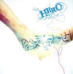 HERO販売会社/発売会社：日本クラウン（株）発売年月日：2013/07/10JAN：4988007255813メンバー4人の個々のキャラクター、突出したライヴ・パフォーマンスが魅力のヴィジュアル系ロック・バンド、HEROのメジャー・デビュ...