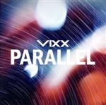 VIXX販売会社/発売会社：ビクターエンタテインメント(ビクターエンタテインメント)発売年月日：2019/12/18JAN：4988002797431世界18カ国チャートインで話題の新曲「PARALLEL」、 日本盤スペシャルシングルリリー...