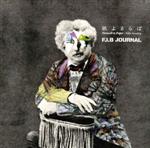 F．I．B　JOURNAL販売会社/発売会社：ORDINARY　FOLK　RECORDS(（株）ウルトラ・ヴァイヴ)発売年月日：2013/03/20JAN：4526180130277公開レコーディングというドキュメンタリー手法で収録されたジ...
