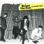 Brian　the　Sun販売会社/発売会社：（株）ソニー・ミュージックレーベルズ(（株）ソニー・ミュージックマーケティング)発売年月日：2019/01/09JAN：4547366384017メジャー4thシングルとなった「Lonely　G...