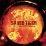 SABER　TIGER販売会社/発売会社：（株）バップ(（株）バップ)発売年月日：2003/04/23JAN：4988021814591ヘヴィ・メタル・バンド、サーベル・タイガーの、2002年5月に行われたライヴを収録したライヴ・アルバム。...