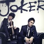 JOKER販売会社/発売会社：エイベックス・マーケティング（株）(エイベックス・マーケティング（株）)発売年月日：2012/05/02JAN：4988064385041俳優・アーティストとして活動する加藤和樹（Vo）と伊達幸志（Gt）による...