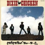DIXIE　CHICKEN販売会社/発売会社：日本コロムビア（株）発売年月日：1993/11/21JAN：4988001456773