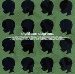eighteen　degrees．販売会社/発売会社：インディペンデントレーベル(インディペンデント・レーベル)発売年月日：2008/02/06JAN：4560292512156実力派プロデューサーとして幅広く活躍している、eighteen...