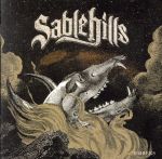 Sable　Hills販売会社/発売会社：Ember　Records(（株）FABTONE)発売年月日：2019/08/07JAN：4580625820949世界のメタル／ラウド・シーンに最も近い存在と言っても過言ではない、メタルの未来＜S...