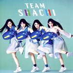 TEAM　SHACHI,MCU販売会社/発売会社：（株）ワーナーミュージック・ジャパン(（株）ソニー・ミュージックソリューションズ)発売年月日：2019/10/02JAN：4943674299973／／付属品〜Blu−ray　Disc1枚付