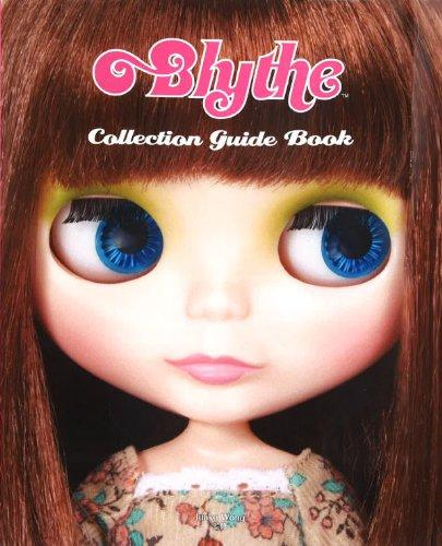 Blythe Collection Guide Book (ブライスコレクションガイドブック)【サイズ】H257×W210mm (AB判)【材　質】紙【 ご注文確定のタイミングについて 】 商品は他サイトでも販売しているため、在庫反映にタイ...