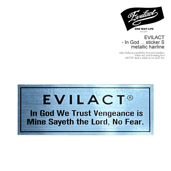 　商品説明 EVILACT イーブルアクト ●商品説明 EVILACTのIn God ... ステッカーです。 バイクや車、PCなどに貼ってアクセントにできる ちょうど良いサイズのステッカーです。 耐候性：屋外4年相当 (使用状況、および環...