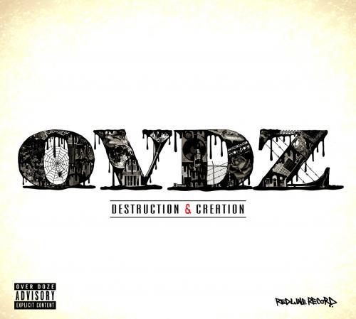 2012年に放った1st ALBUM「The Muzik Drug」から約3年… OVDZ 2nd ALBUM「Destruction & Creation」がここに完成した。 REALTYに溢れた言葉は振り幅を増し、現代を生き抜く人々に対...