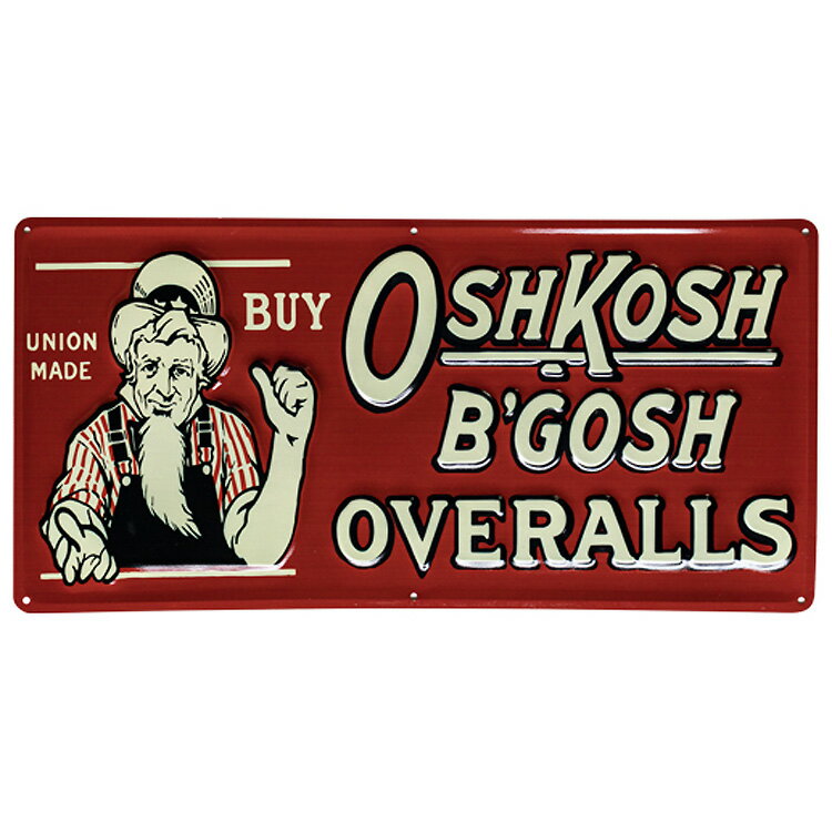 アメリカンな部屋作りには欠かせないブリキ製看板。 「エンボスメタルサイン OSHKOSH オシュコシュ BUY Lサイズ」です。 アメリカのアパレルブランド「OSHKOSH（オシュコシュ）」のダンディーなおじさんのイラストが入った看板です。...