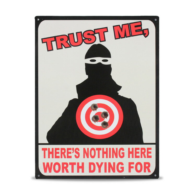 TRUST ME メタルサイン メーカー：クールコレクティブル｜原産国：アメリカ 防犯や不法侵入抑止に最適な看板。ユーモアと威嚇を組み合わせたスタイルで、侵入者への警告の意図が込められています。 サイズは縦39.2×横30cmの存在感あるサ...
