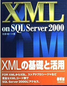 【中古】(未使用品)XML on SQL Server2000【メーカー名】【メーカー型番】【ブランド名】オーム社 電気・通信, サーバ, Web構築・管理 佐藤 親一: Author【商品説明】XML on SQL Server2000初...