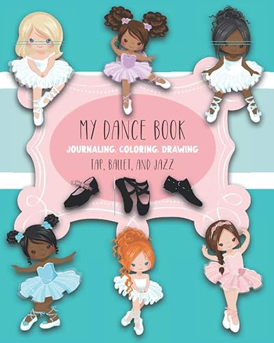 【中古】My Dance Book : For Journaling, Coloring, and Drawing: Cute Paperback Notebook for Kids Who Love Ballet, Jazz, and T...
