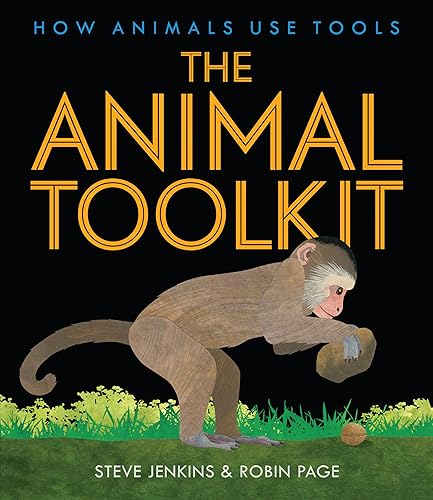 【中古】The Animal Toolkit: How Animals Use Tools ? An Illustrated Nonfiction Book About Creative Creatures for Kids (Ages 6...