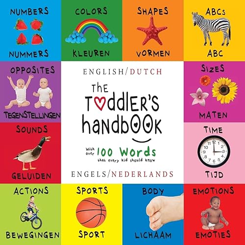 【中古】The Toddler's Handbook: Bilingual (English / Dutch) (Engels / Nederlands) Numbers, Colors, Shapes, Sizes, ABC Animal...
