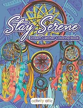 【中古】Stay Serene Dream Catcher Coloring Book【メーカー名】【メーカー型番】【ブランド名】Activity Attic Books Activity Books Activity Attic Book...