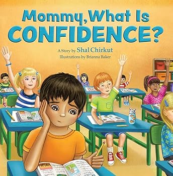 【中古】Mommy, What Is Confidence?: How to Build Self-Esteem and a Growth Mindset | A Children’s Activity Story Book | Kids ...