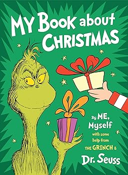 【中古】My Book About Christmas by ME, Myself: with some help from the Grinch & Dr. Seuss (Dr. Seuss By, Me, Myself Fill-In ...