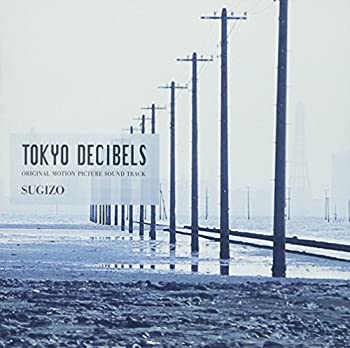 【中古】TOKYO DECIBELS~ORIGINAL MOTION PICTURE SOUNDTRACK~【メーカー名】SEPHIROT【メーカー型番】【ブランド名】商品画像はイメージです。中古という特性上、使用に影響ない程度の使用感・経...