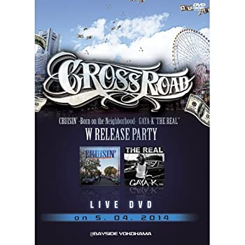 【中古】CROSS ROAD GAYA-KTHE REALCRUISIN’-Born on the neighborhood-W Release Party [DVD]【メーカー名】インディーズ・メーカー【メーカー型番】【ブランド名】Pow...