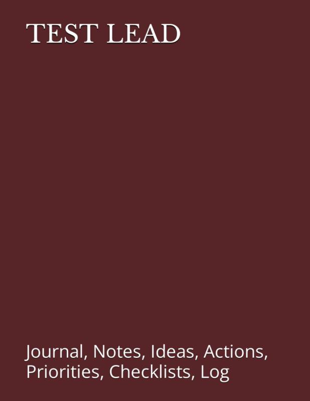 TEST LEAD: Journal, Notes, Ideas, Actions, Priorities, Checklists, Log-Tool for Daily Goal Setting Tracker Planner | Tim...