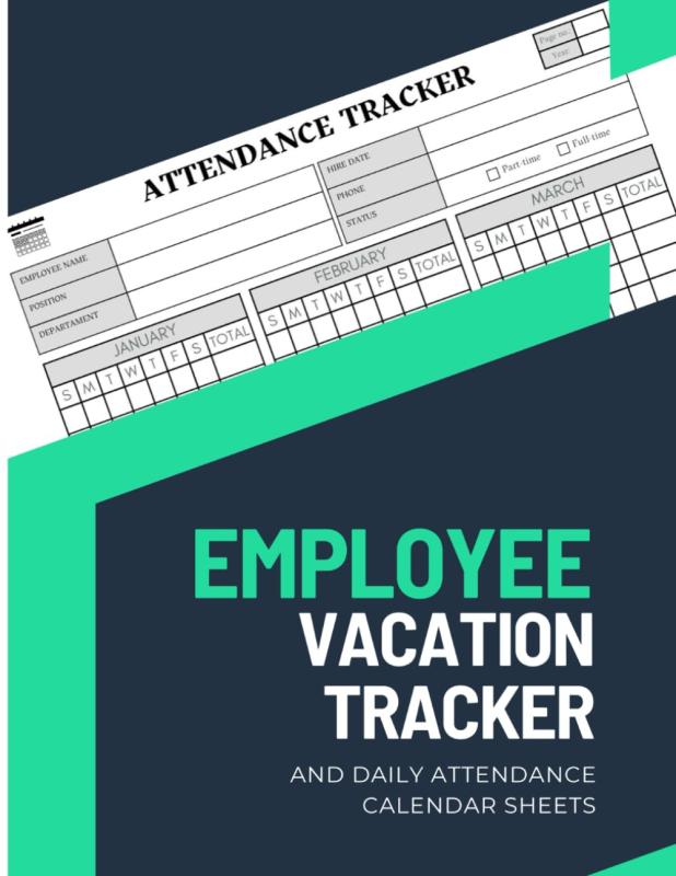 Employee Vacation Tracker and Daily Attendance Calendar Sheets: Attending Record, Time off Requests, Sick and Being Late...
