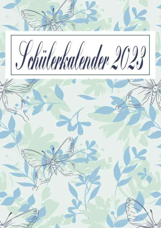 Schuelerkalender 2023: XXL Kalender DIN A4 2023 1 Tag = 1 Seite mit grossem Tagesplaner und grossartiger Uebersicht. Mon...