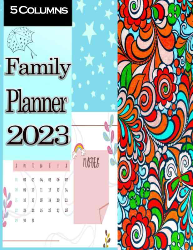 Family planner 2023 5 columns: Family Monthly Calendar 20235 Columns ,January - December 2023,Monthly Planner With Impor...